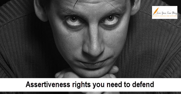 8 Assertiveness rights which you need to defend: Live Your True Story