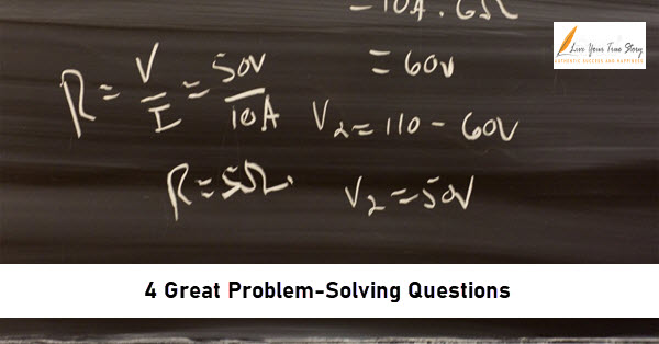 4 Great questions to improve your problem-solving skills ...
